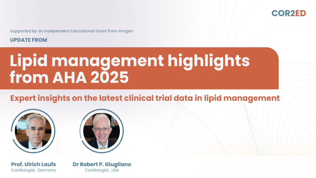 Cardiology update on lipid management trial data from AHA 2025 | COR2ED